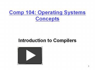 PPT – Comp 104: Operating Systems Concepts PowerPoint presentation ...