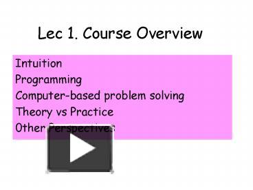 PPT – Lec 1. Course Overview PowerPoint presentation | free to download ...
