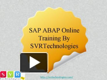 PPT – SAP ABAP Online Training By SVRTechnologies PowerPoint ...