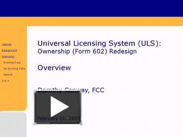 Universal Licensing System (ULS): presentation | free to view
