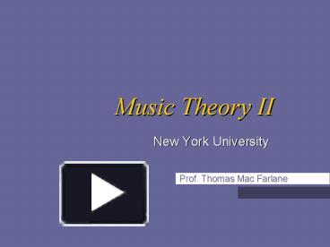 PPT – Music Theory II PowerPoint presentation | free to view - id: 686e ...