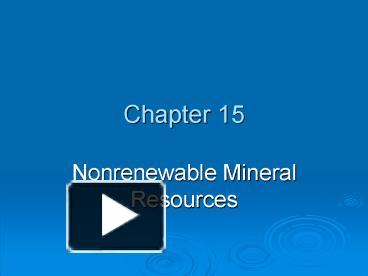 PPT – Nonrenewable Mineral Resources PowerPoint presentation | free to ...