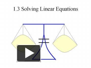 1.3 Solving Linear Equations presentation | free to download
