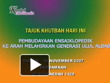 PPT – Tajuk Khutbah Hari Ini 2 Jun 2006 Bersamaan 5 Jamadil Awal 1427 H ...
