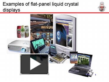 PPT – Examples of flat-panel liquid crystal displays PowerPoint ...