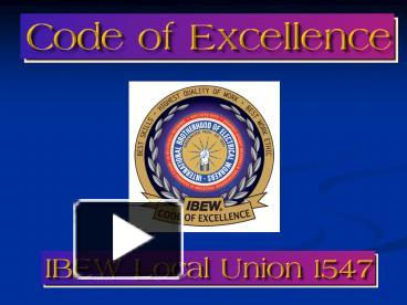 The Code of Excellence is a program designed to provide increased value ...