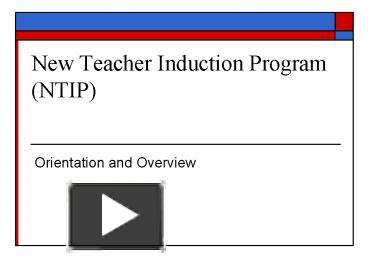 New Teacher Induction Program (NTIP) presentation | free to view