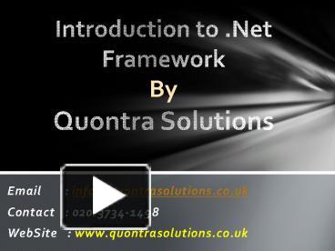 PPT – Introduction to .Net Framework By Quontra SolutionsUK PowerPoint ...