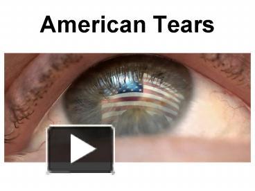 American Tears presentation | free to download