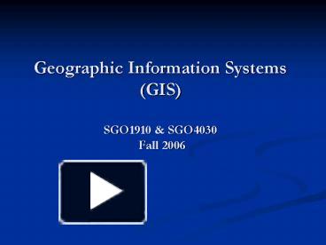 PPT – Geographic Information Systems GIS SGO1910 PowerPoint ...