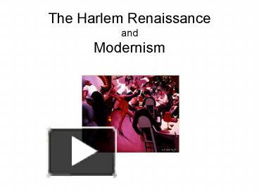 The Harlem Renaissance and Modernism presentation | free to download