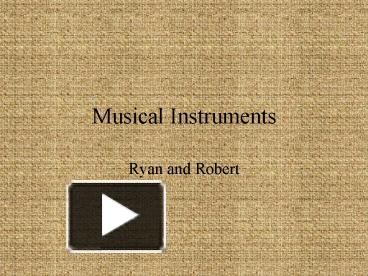 PPT – Musical Instruments PowerPoint presentation | free to view - id ...