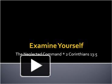 PPT – Examine Yourself PowerPoint presentation | free to download - id ...