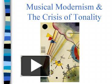 PPT – Musical Modernism PowerPoint presentation | free to view - id ...