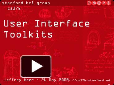 CS376 User Interface Toolkits presentation | free to download