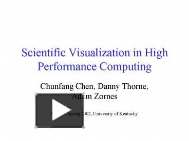 PPT – Scientific Visualization in High Performance Computing PowerPoint ...