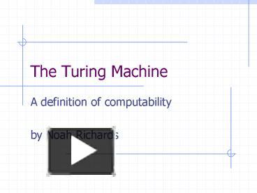 PPT – The Turing Machine PowerPoint presentation | free to download ...