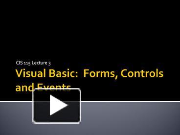 PPT – Visual Basic: Forms, Controls and Events PowerPoint presentation ...