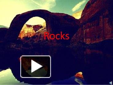 PPT – Rocks PowerPoint presentation | free to download - id: 69266e-NjVlN