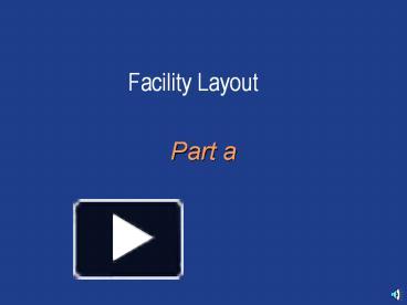 PPT – Facility Layout PowerPoint presentation | free to download - id ...