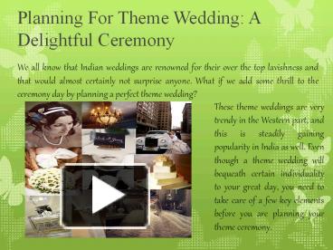 PPT – Planning For Theme Wedding: A Delightful Ceremony PowerPoint ...