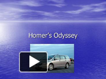 PPT – Homer PowerPoint presentation | free to view - id: 695f28-ZmRkO