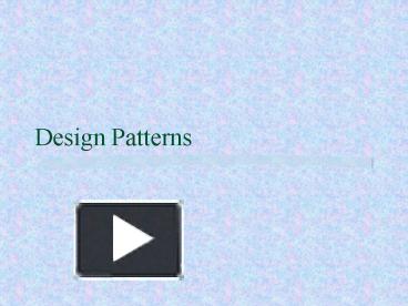 PPT – Design Patterns PowerPoint presentation | free to view - id ...