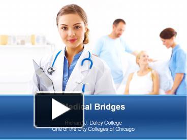 PPT – Medical Bridges PowerPoint presentation | free to download - id ...