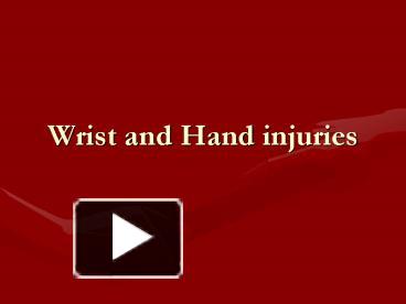 PPT – Wrist and Hand injuries PowerPoint presentation | free to ...