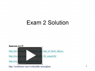 PPT – Exam 2 Solution PowerPoint presentation | free to view - id: 6984 ...