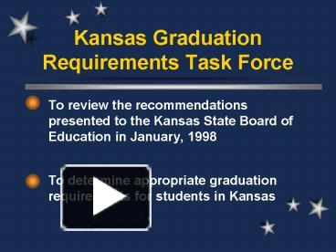 PPT – Kansas Graduation Requirements Task Force PowerPoint presentation ...
