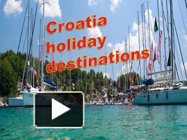 Croatia holiday destinations presentation | free to download