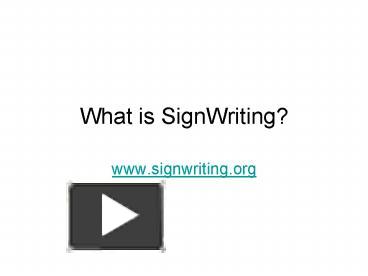 PPT – What is SignWriting? PowerPoint presentation | free to download ...