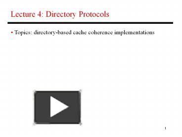 PPT – Lecture 4: Directory Protocols PowerPoint presentation | free to ...