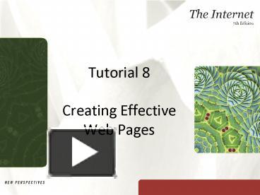 PPT – Tutorial 8 Creating Effective Web Pages PowerPoint presentation ...