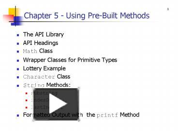 PPT – Chapter 5 - Using Pre-Built Methods PowerPoint presentation ...