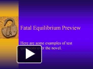 Fatal Equilibrium Preview presentation | free to download