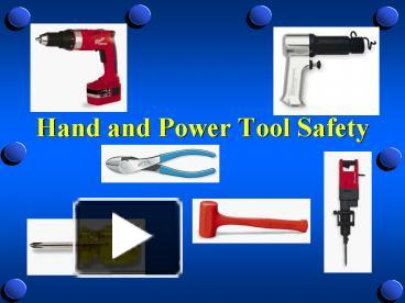 Hand and Power Tool Safety presentation | free to download