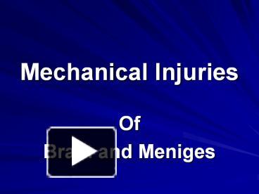 Mechanical Injuries presentation | free to view