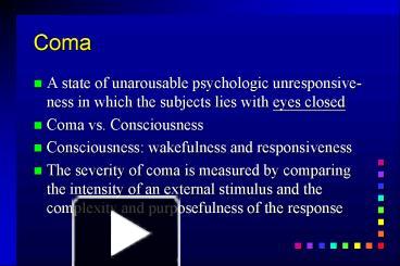 PPT – Coma PowerPoint presentation | free to view - id: 69c14-ZDc1Z