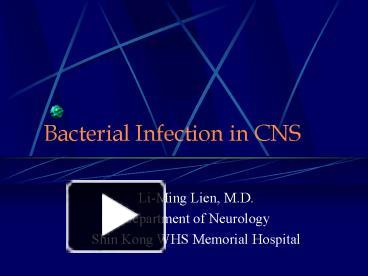 Bacterial Infection in CNS presentation | free to view