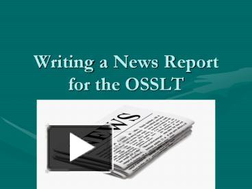 PPT – Writing a News Report for the OSSLT PowerPoint presentation ...