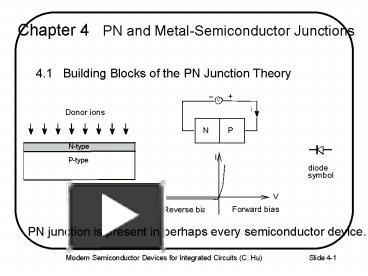 Chapter 4 PN and Metal-Semiconductor Junctions presentation | free to view