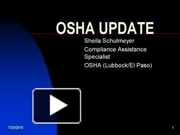 PPT – OSHA UPDATE PowerPoint presentation | free to view - id: 69d453-MDYyO