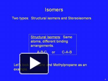 PPT – Isomers PowerPoint presentation | free to download - id: 69d560-NGQyN