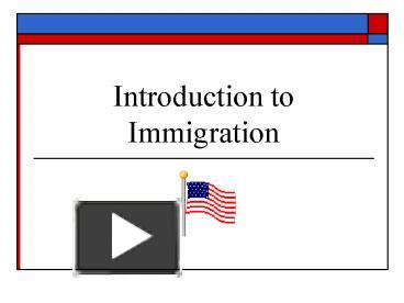 Introduction to Immigration presentation | free to download