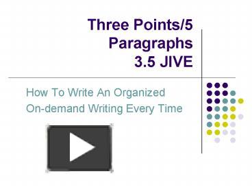 PPT – Three Points/5 Paragraphs 3.5 JIVE PowerPoint presentation | free ...