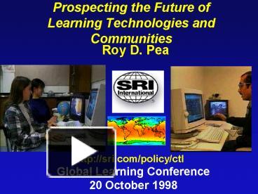 PPT – Prospecting the Future of Learning Technologies and Communities ...
