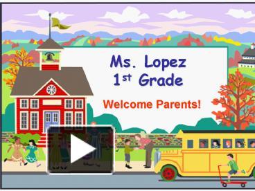 PPT – Ms. Lopez 1st Grade PowerPoint presentation | free to view - id ...