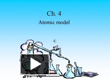 PPT – Ch. 4 PowerPoint presentation | free to download - id: 69f9b5-OWVkM